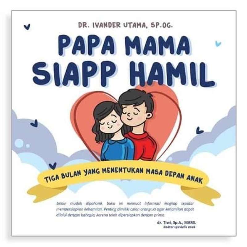 Jual Papa Mama Siapp Hamil - dr. Ivander Utama, Sp.OG. - VisiMedia di ...