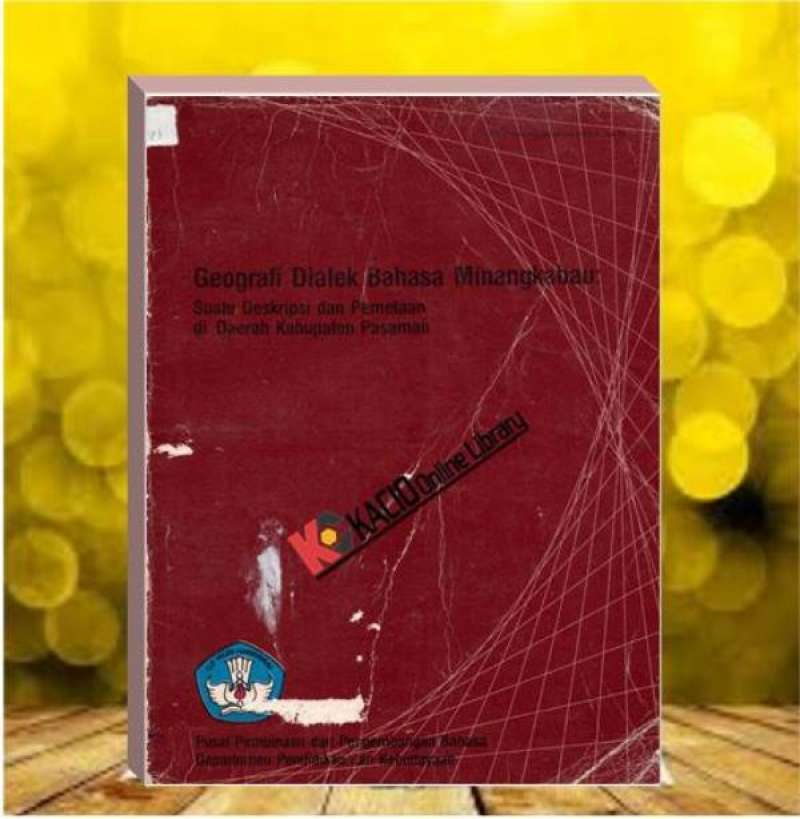 Jual Geografi Dialek Bahasa Minangkabau Suatu Deskripsi Dan Pemetaan Di ... Jual Geografi Dialek Bahasa Minangkabau Suatu Deskripsi Dan Pemetaan Di ...