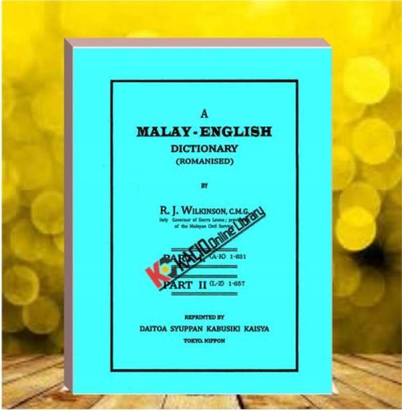 Jual Malay-English Dictionary Part I. R.J. Wilkinson. Daitoa Syuppan ...