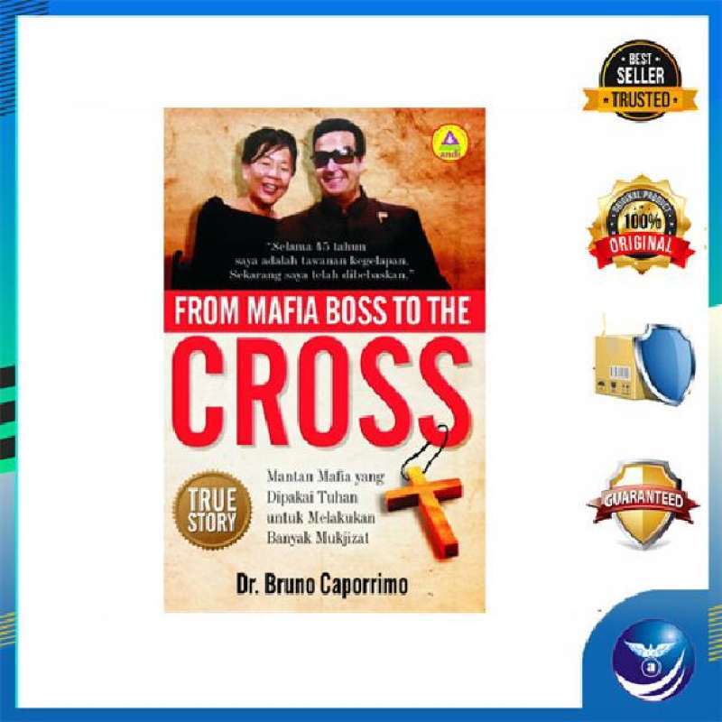 Jual From Mafia Boss to The Cross, Mantan Mafia Yang Dipakai Tuhan di ...