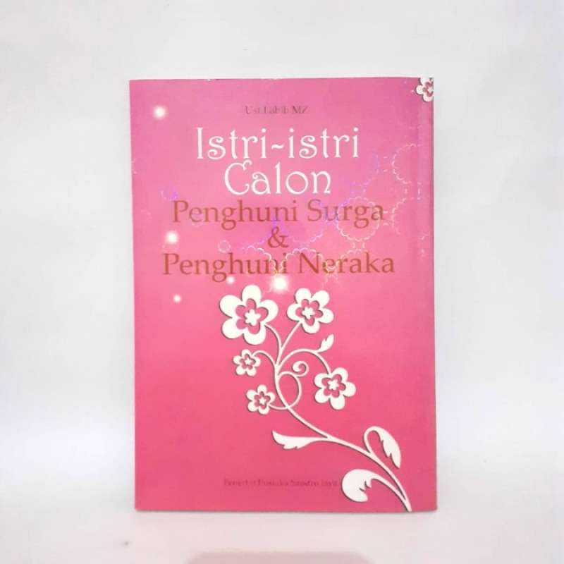 Promo Istri - Istri Calon Penghuni Surga Dan Penghuni Neraka Diskon 8% ... Promo Istri - Istri Calon Penghuni Surga Dan Penghuni Neraka Diskon 8% ...