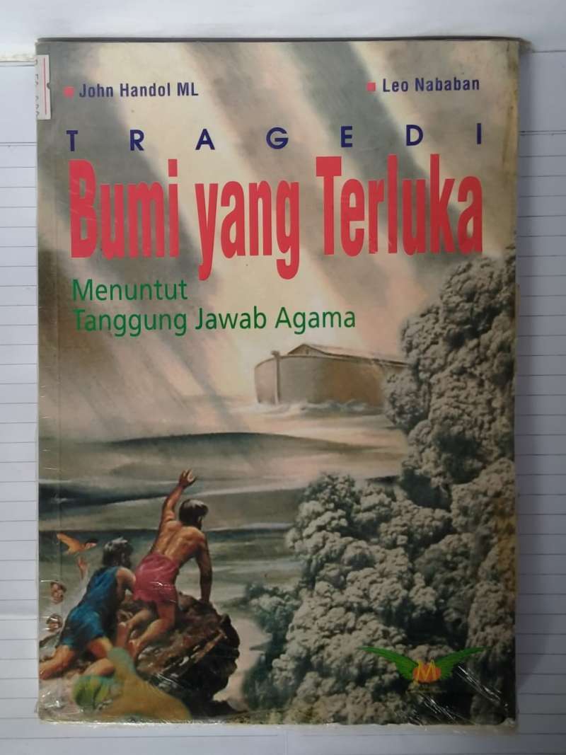 Jual TRAGEDI BUMI YANG TERLUKA MENUNTUT TANGGUNG JAWAB AGAMA JOHN ...