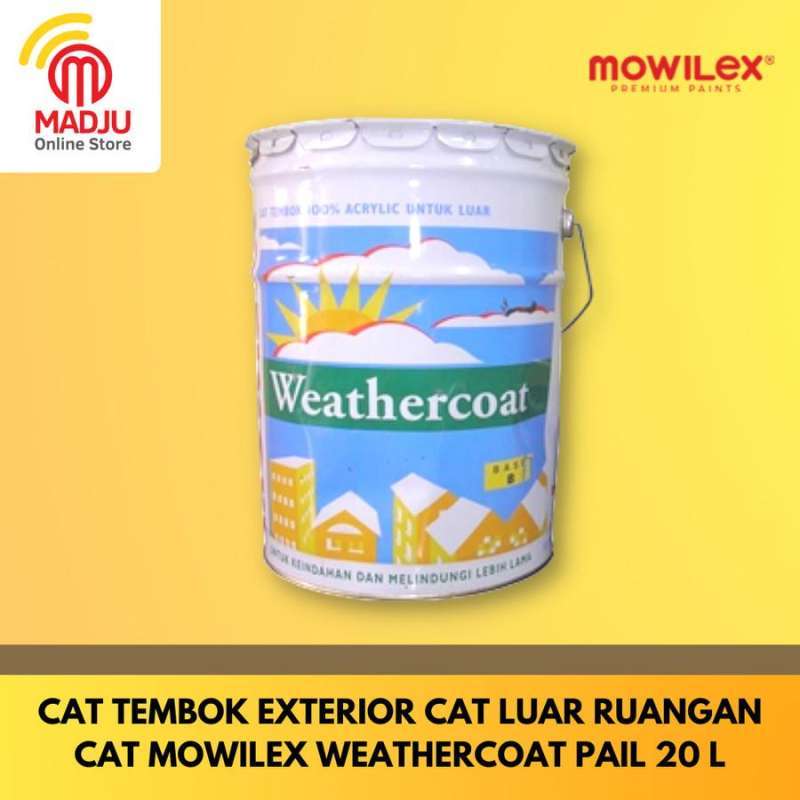Jual Cat Tembok Exterior Cat Luar Ruangan Cat Mowilex Weathercoat Pail