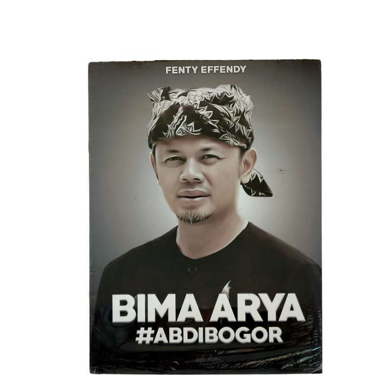 Jual BIMA ARYA ABDIBOGOR BUKU BIOGRAFI BUKU ASLI BUKU ORIGINAL FENTY ...