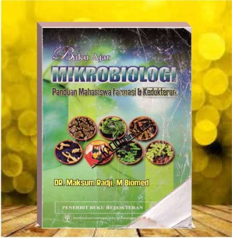 Jual Buku Ajar Mikrobiologi Panduan Mahasiswa Farmasi dan Kedokteran. Maksum Radji. 2009. EGC ...