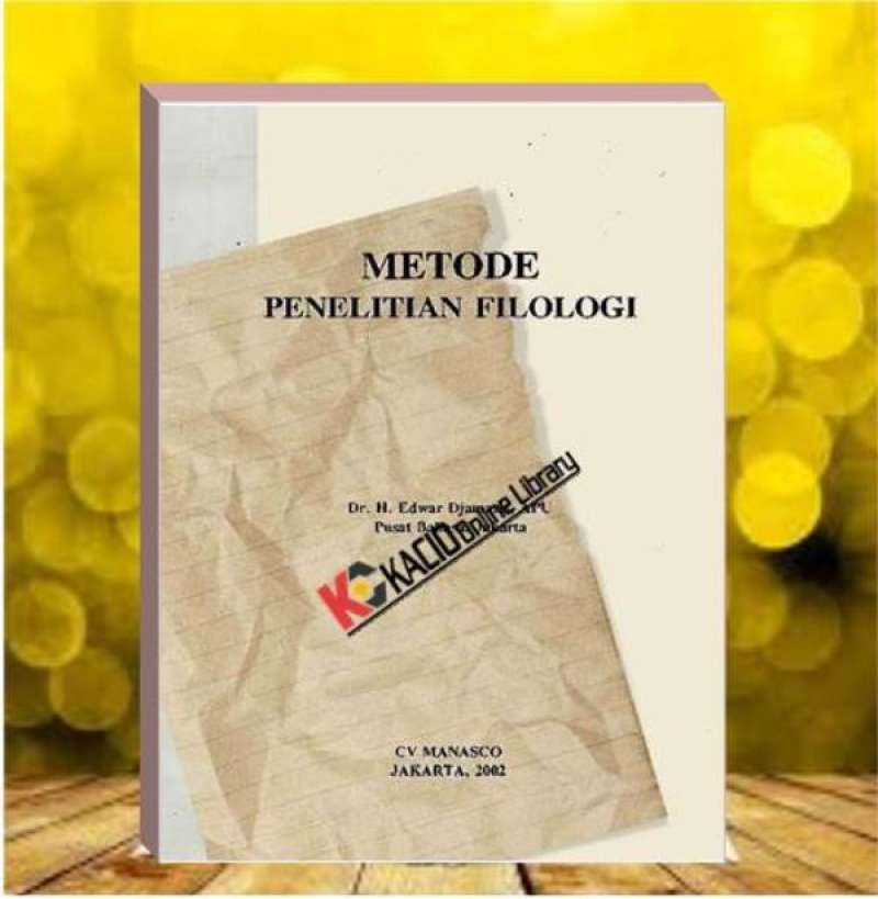 Jual Metode Penelitian Filologi. Edwar Djamaris. CV. Manasco Jakarta ...