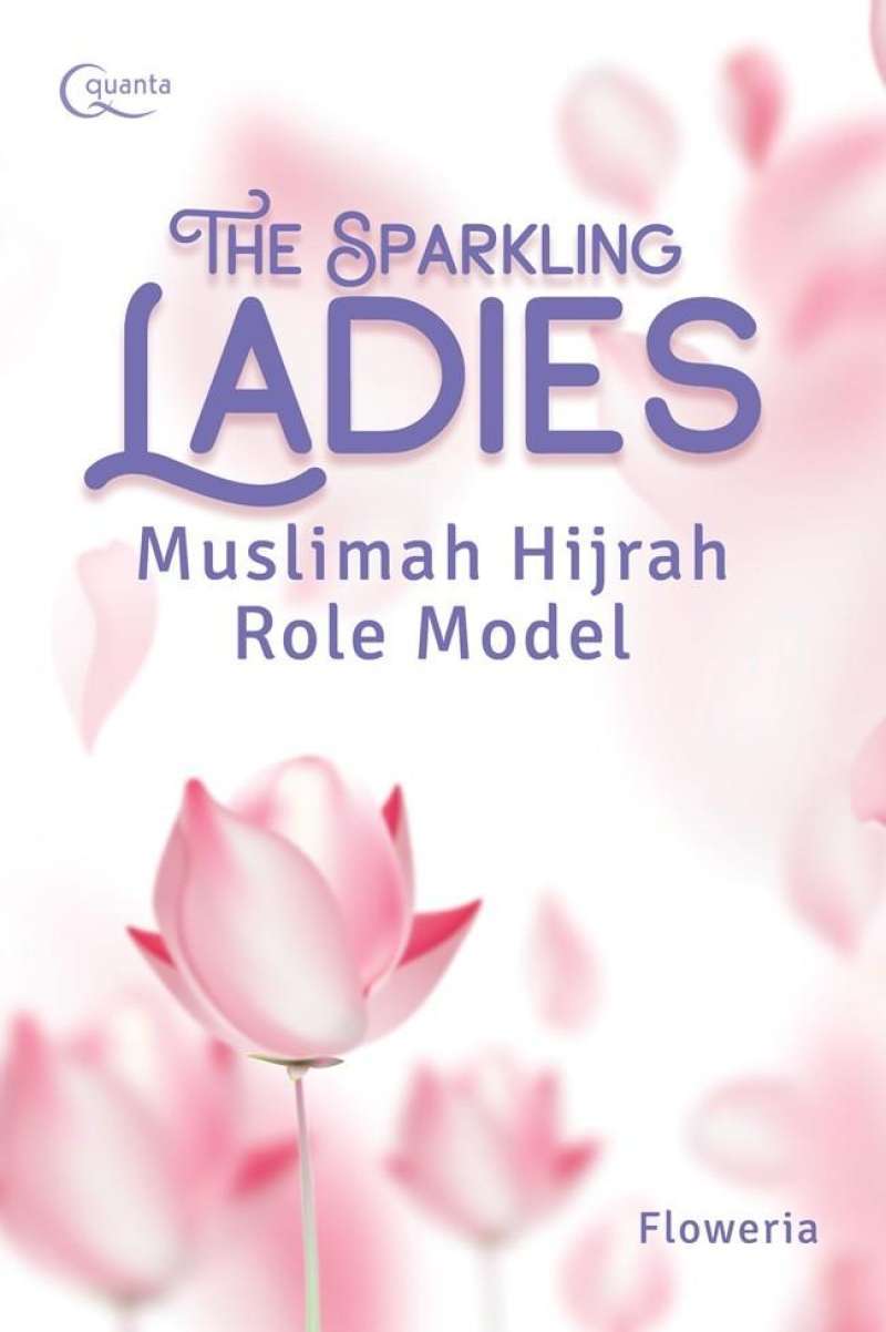 Jual The Sparkling Ladies: Muslimah Hijrah Role Model (Segel, Original ...