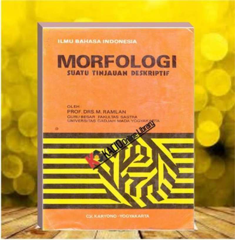 Jual Morfologi Suatu Tinjauan Deskritif. M. Ramlan. CV. Karyono ...