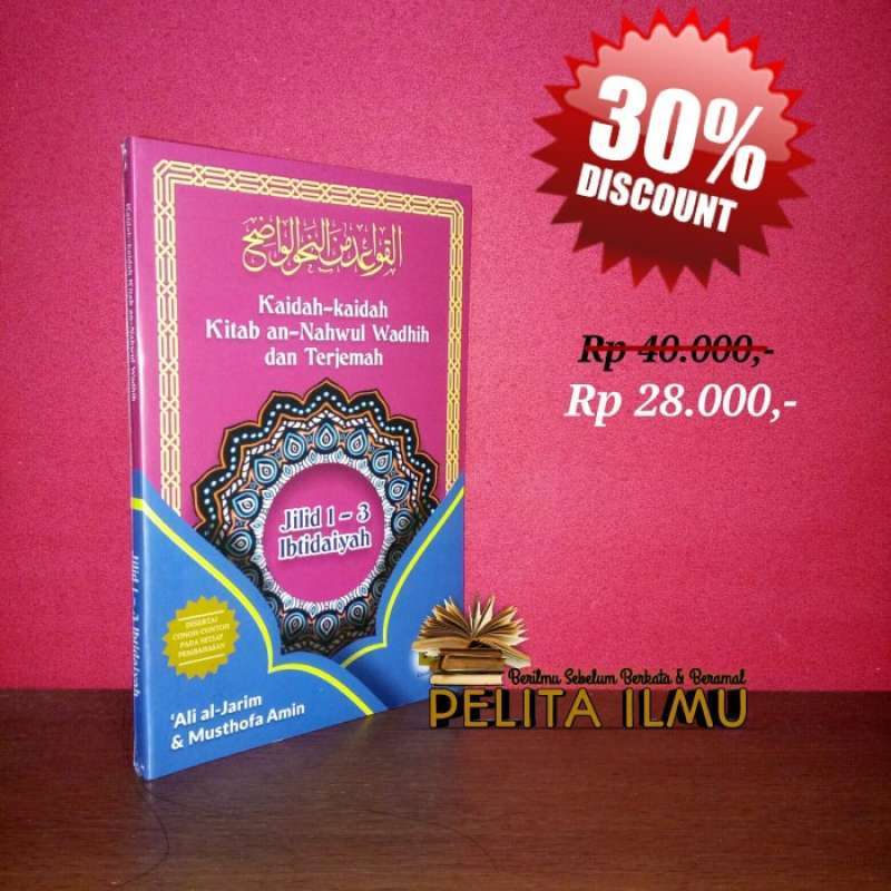 Jual BUKU KAIDAH-KAIDAH KITAB NAHWU WADHIH & TERJEMAH JILID 1-3 ... Jual BUKU KAIDAH-KAIDAH KITAB NAHWU WADHIH & TERJEMAH JILID 1-3 ...