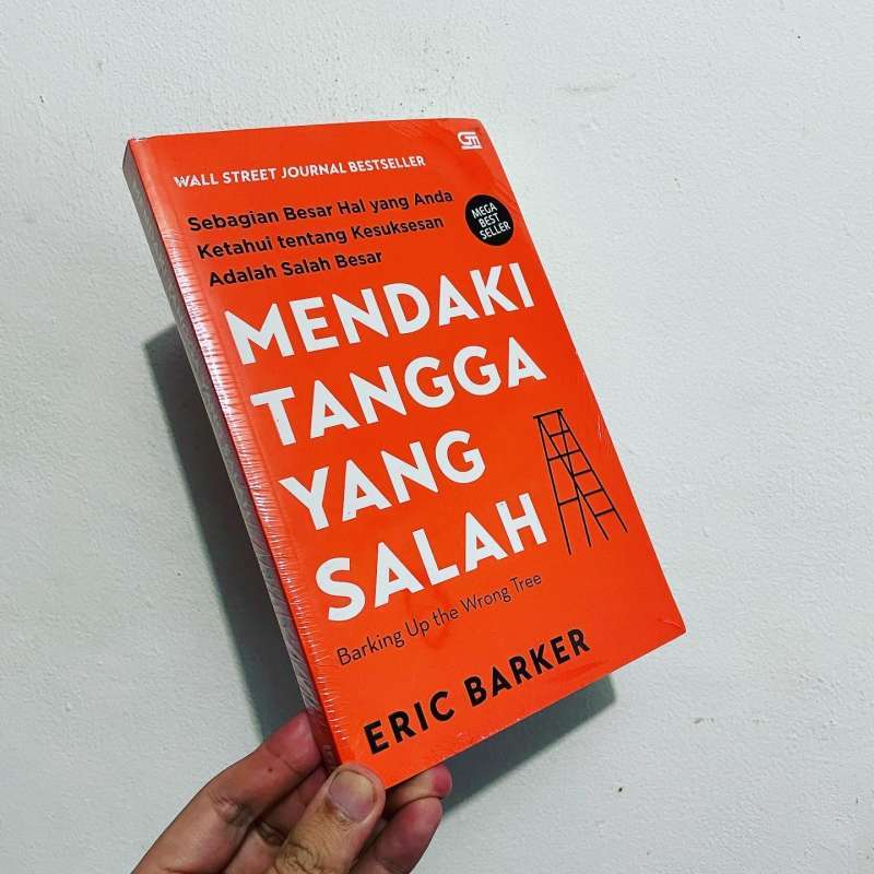 Promo Buku - Mendaki Tangga Yang Salah By Eric Barker Diskon 15% Di ...