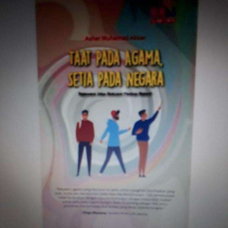 Jual Taat Pada Agama Setia Pada Negara.by Azhar Muhammad Akbar Di ...