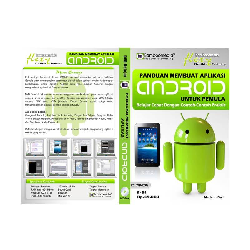 Jual Bamboomedia IT-385 Panduan Membuat Aplikasi Android untuk Pemula ... Jual Bamboomedia IT-385 Panduan Membuat Aplikasi Android untuk Pemula ...