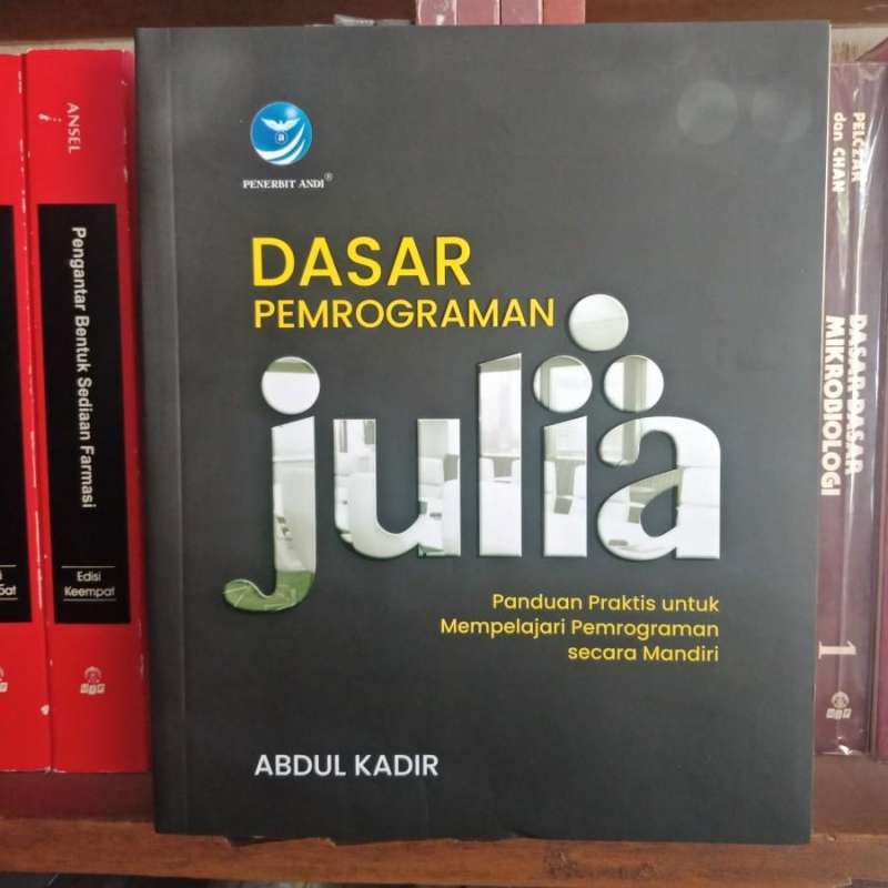 Jual dasar pemograman julia karangan abdul kadir tahun 2022 di Seller ...