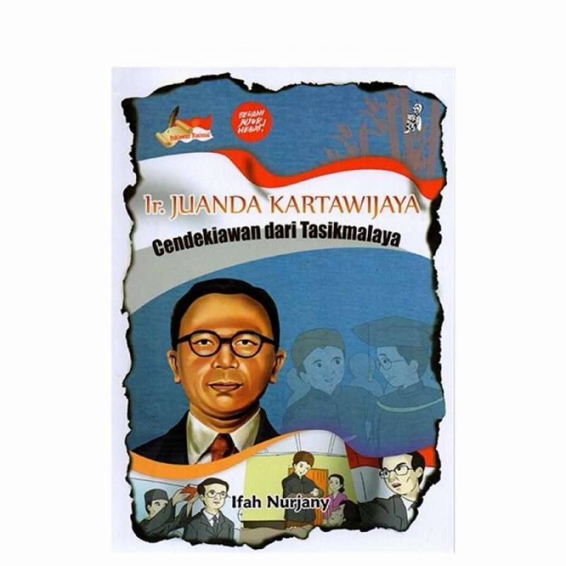Promo Original IR. JUANDA KARTAWIJAYA : CENDEKIA DARI TASIKMALAYA Buku ...