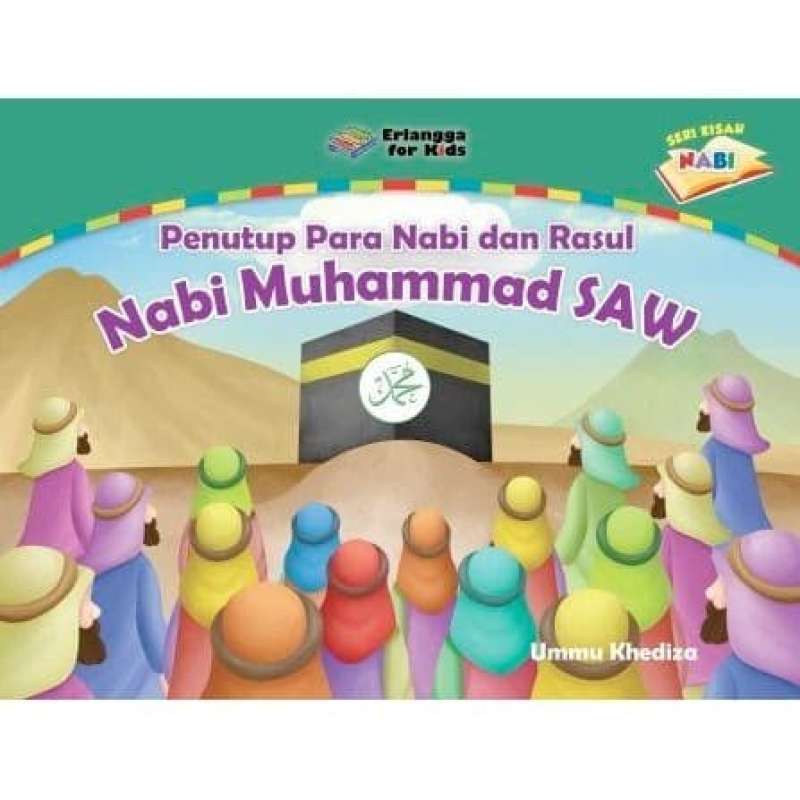 Jual PENUTUP PARA NABI & RASUL: NABI MUHAMMAD SAW di Seller Penerbit Erlangga - Penerbit ...