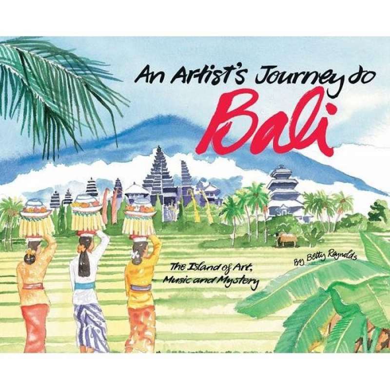 Promo Original An Artist's Journey to Bali: The Island of Art, Magic ...