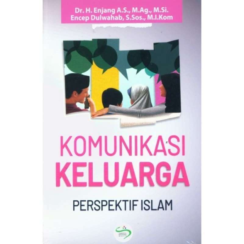 Promo Original Komunikasi Keluarga Perspektif Islam Oleh Dr H Enjang
