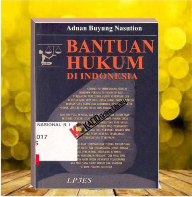 Jual Bantuan Hukum di Indonesia. Adnan Buyung Nasution. Lembaga Penelitian, Pendidikan dan ...