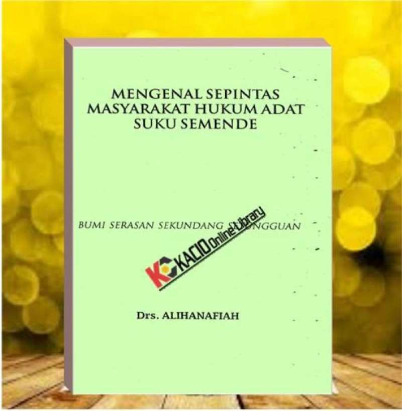 Jual Mengenal Sepintas Masyarakat Hukum Adat Suku Semende. Alihanafiah ...