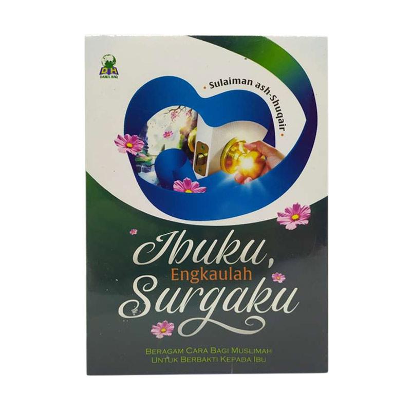 Jual Darul Haq Ibuku Engkaulah Surgaku - Beragam Cara Bagi Muslimah ... Jual Darul Haq Ibuku Engkaulah Surgaku - Beragam Cara Bagi Muslimah ...