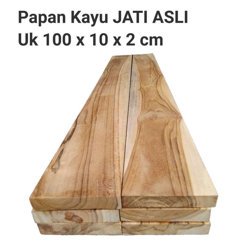 Jual Papan Kayu Jati Asli Ukuran 100 X 10 X 2 Cm Serut Amplas Utuh