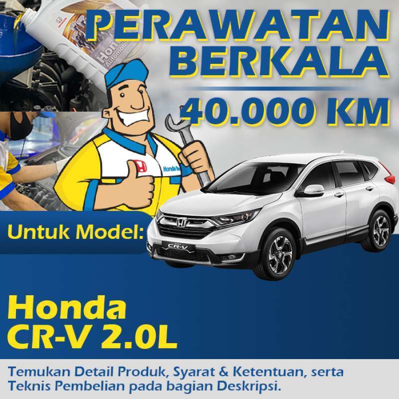 Jual Perawatan Berkala 40.000 km - Honda CR-V 2.0L di Seller Honda ...