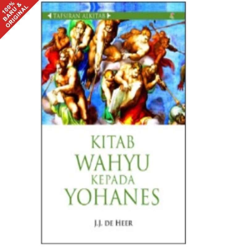Promo Buku TAFSIRAN ALKITAB: KITAB WAHYU YOHANES Diskon 15% di Seller ... Promo Buku TAFSIRAN ALKITAB: KITAB WAHYU YOHANES Diskon 15% di Seller ...