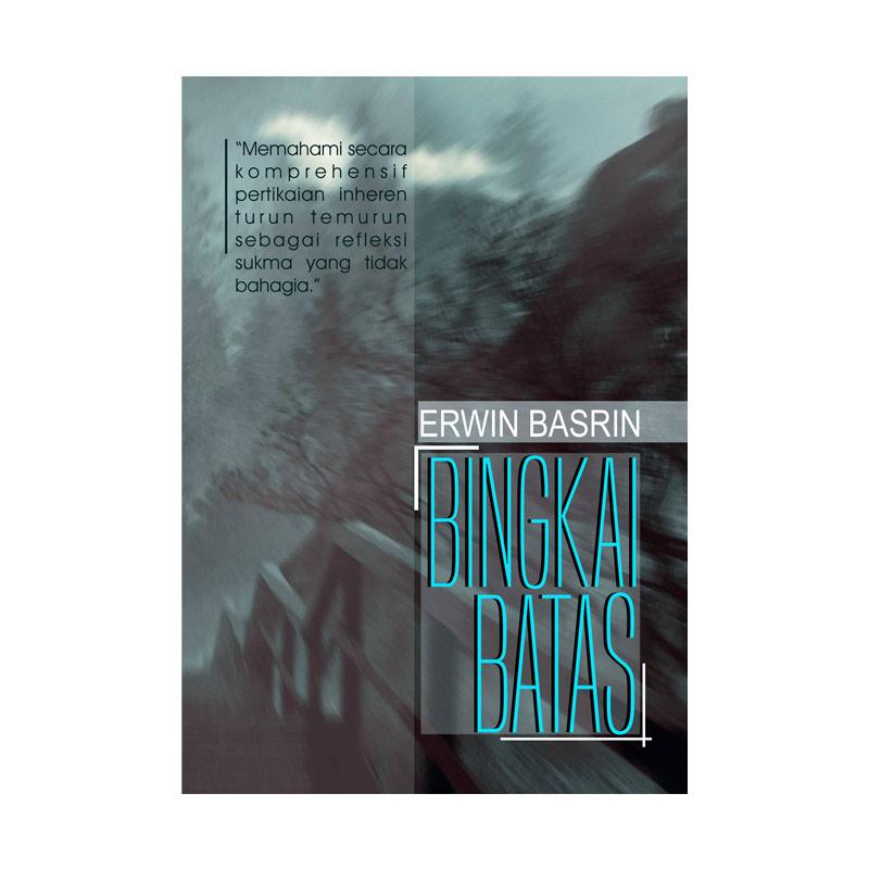 Jual Deepublish Bingkai Batas By Erwin Basrin Buku Novel Di Seller ...