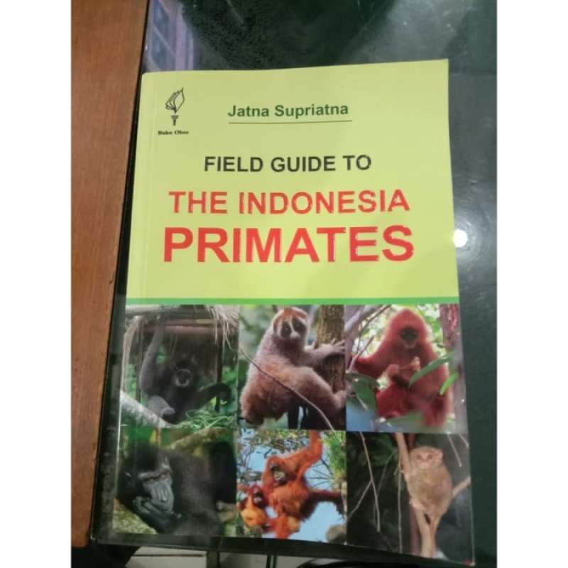 Promo Original Field Guide to the Primates of Indonesia Buku Lainnya ...