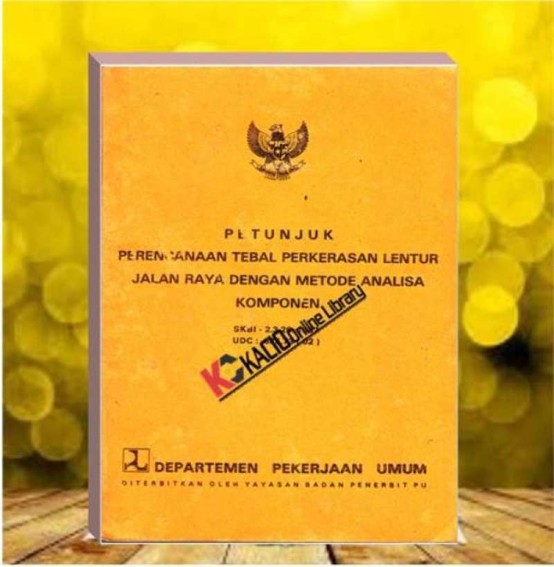 Jual Petunjuk Perencanaan Tebal Perkerasan Lentur Jalan Raya dengan ...