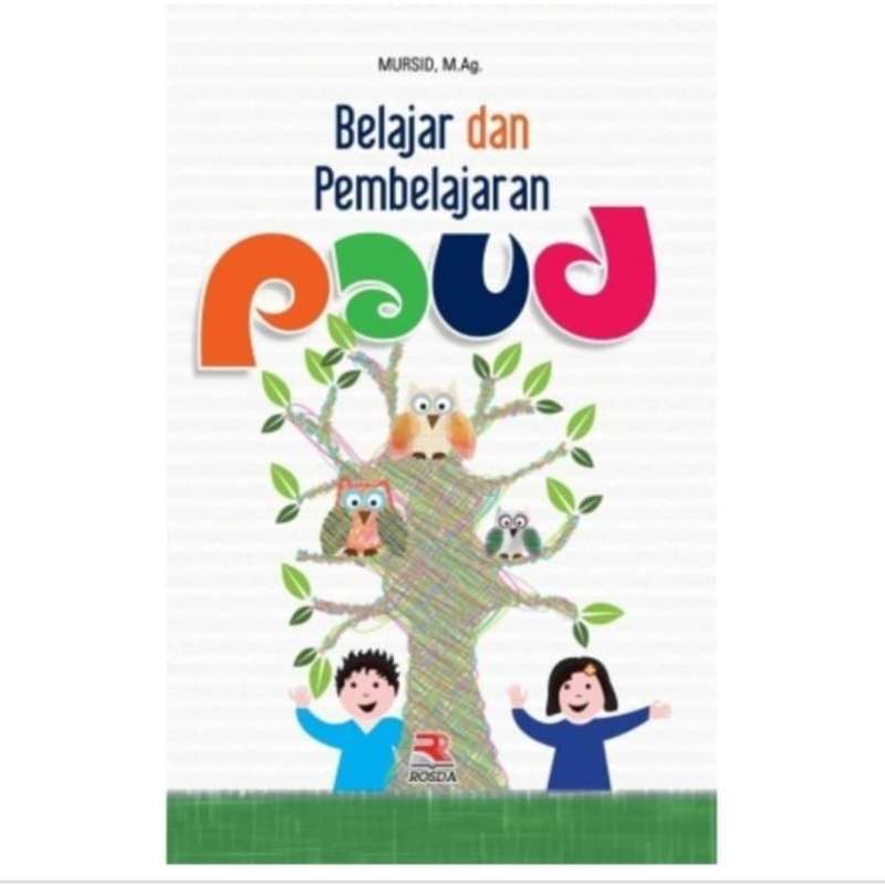 Jual BUKU belajar dan pembelajaran paud by Mursid rosda ORIGINAL di ... Jual BUKU belajar dan pembelajaran paud by Mursid rosda ORIGINAL di ...