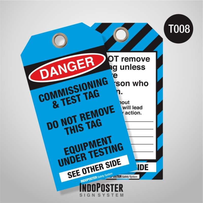 Jual Tag Out Loto Pvc Indoposter Commissioning & Test Tag Do Not Remove ...