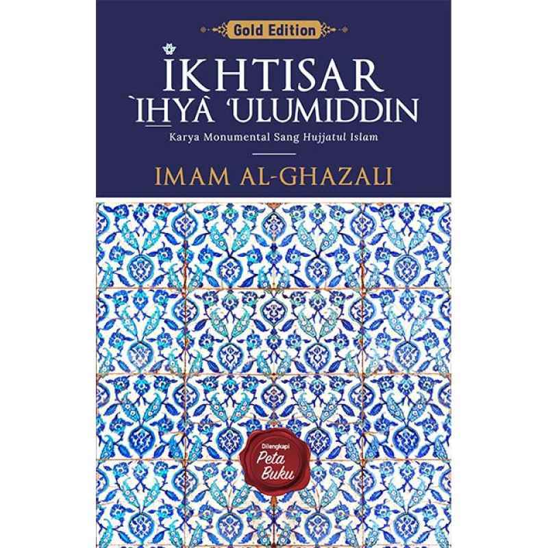 Jual Turos Pustaka - Kitab Islam Ikhtisar Ihya Ulumuddin - Imam al ...