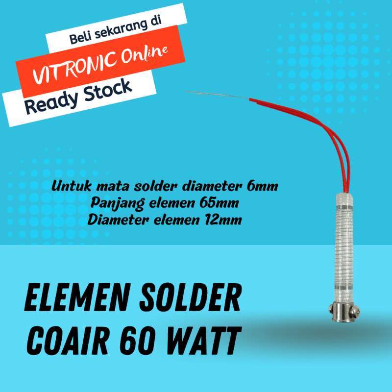 Jual Elemen Solder Coair 60 Watt Element Solder 60w di Seller VITRONIC ...