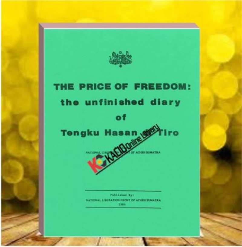 Jual The Price Of Freedom ; The Unfinished Diary Of Tengku Hasan Di ...