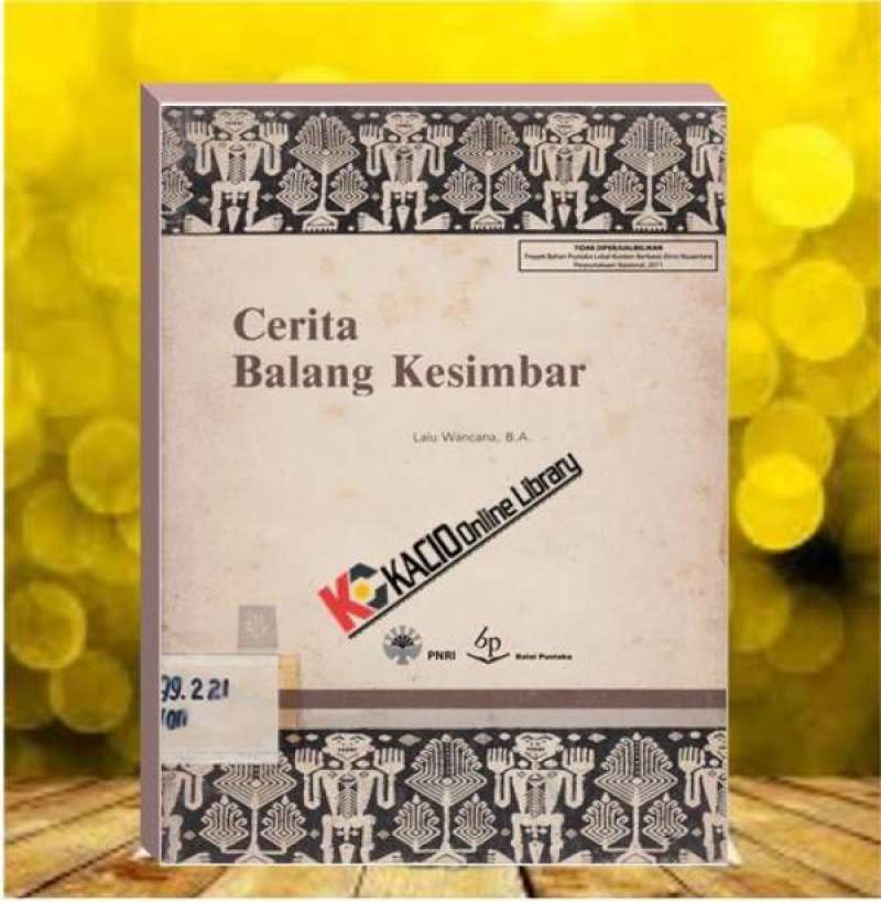 Jual Cerita Balang Kesimbar. Lalu Wancana. Balai Pustaka. Jakarta. 1979 ...