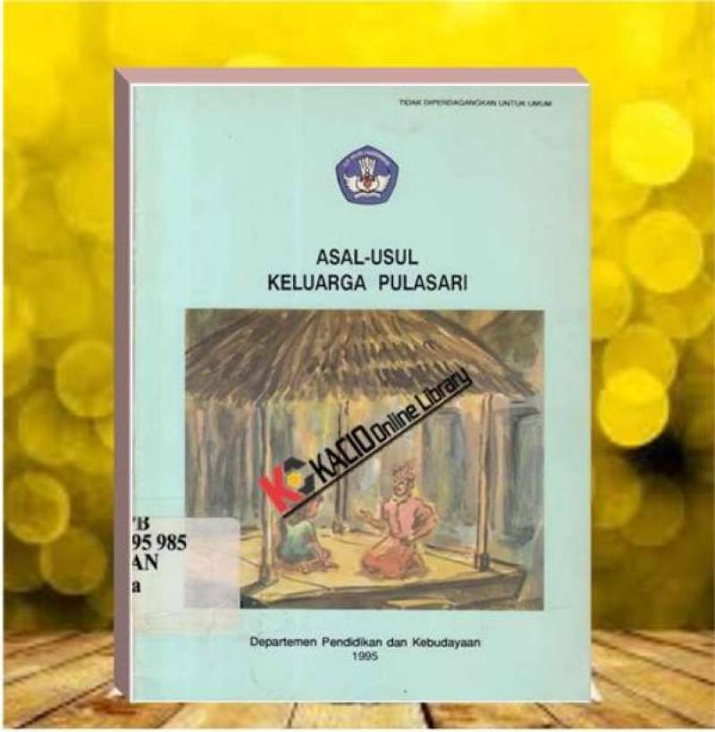 Jual Asal Usul Keluarga Pulasari. Agus Sri Danardana. DP&K. Jakarta ...