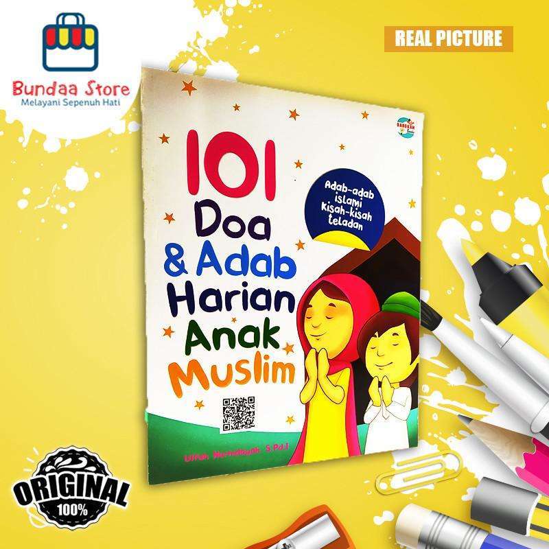 Jual BUKU ANAK ISLAM 101 DOA & ADAB HARIAN ANAK MUSLIM di Seller Bundaa ...