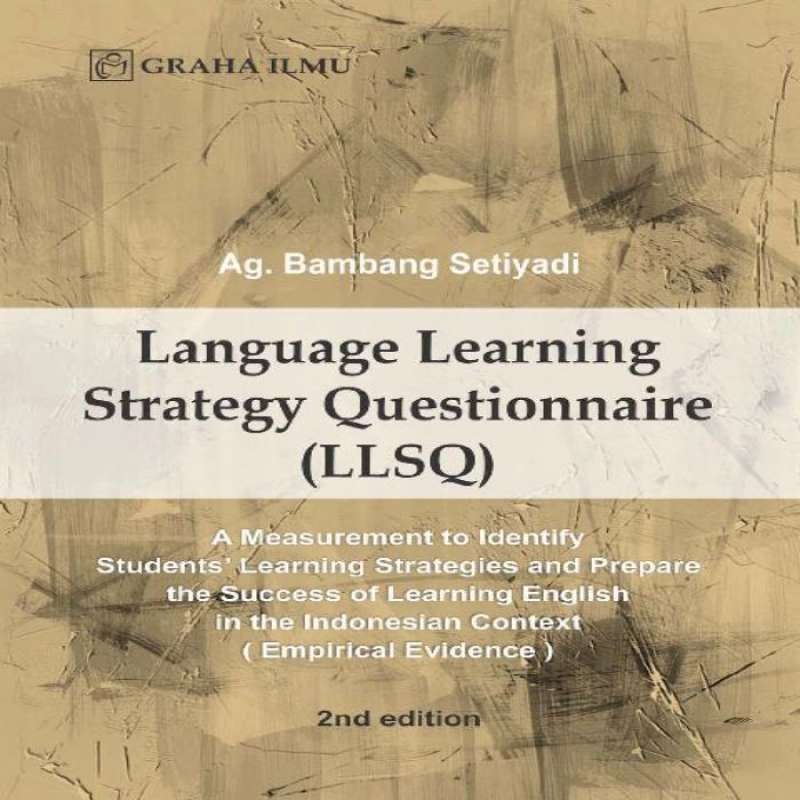 Jual Language Learning Strategy Questionnaire (LLSQ); A Measurement to ...