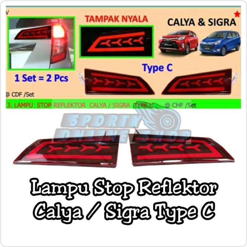 Jual Lampu Stop Reflektor Calya / Sigra Type C di Seller Anything ... Jual Lampu Stop Reflektor Calya / Sigra Type C di Seller Anything ...
