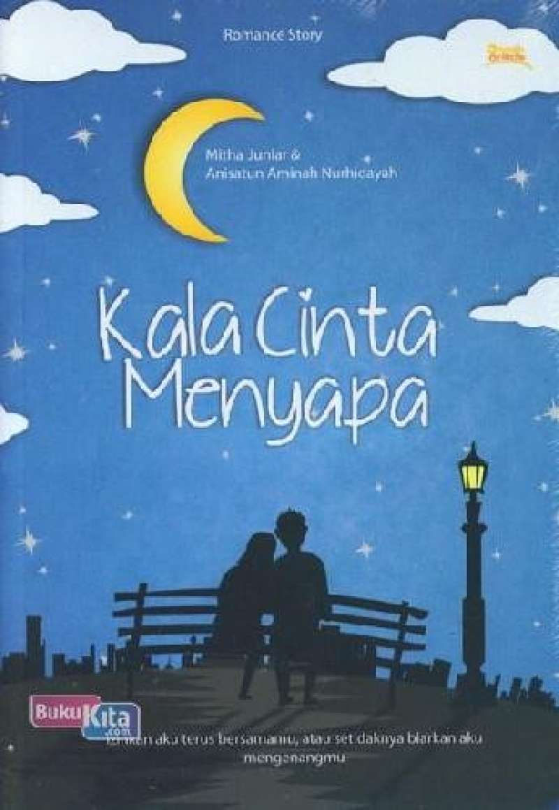 Promo Original Kala Cinta Menyapa oleh Mitha Juniar & Anisatun Aminah Nurthidaya Buku Novel ...