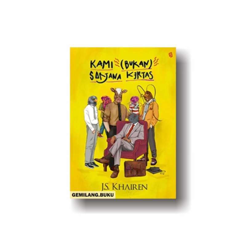 Jual Buku Kami (Bukan) Sarjana Kertas (Edisi Baru) - J. S. Khairen ...
