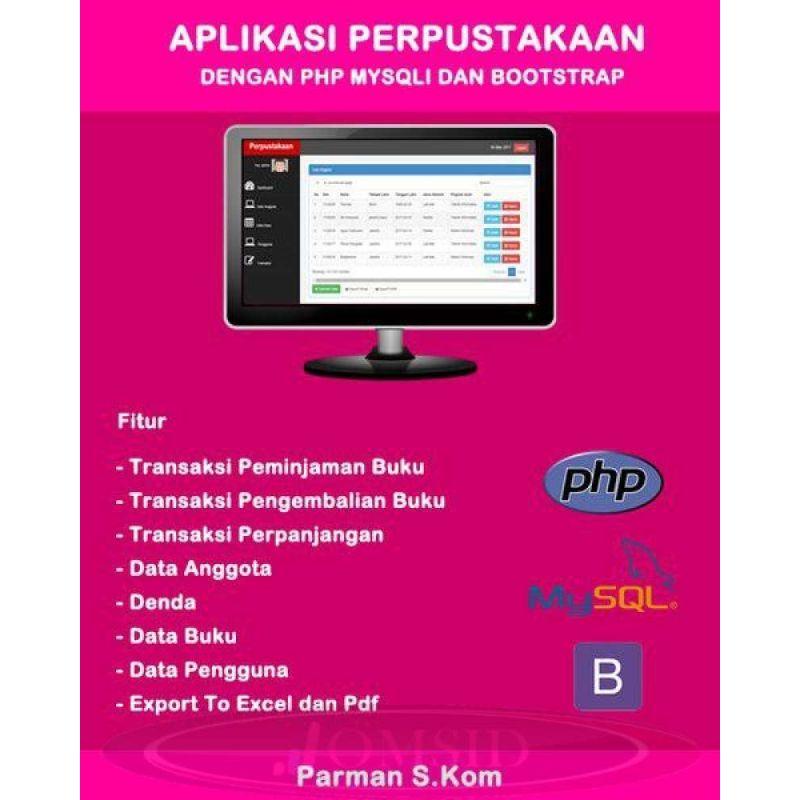 Jual Aplikasi Perpustakaan Berbasis Web dengan Php Mysqli dan Bootstrap di Seller OMSID COMPUTER ...