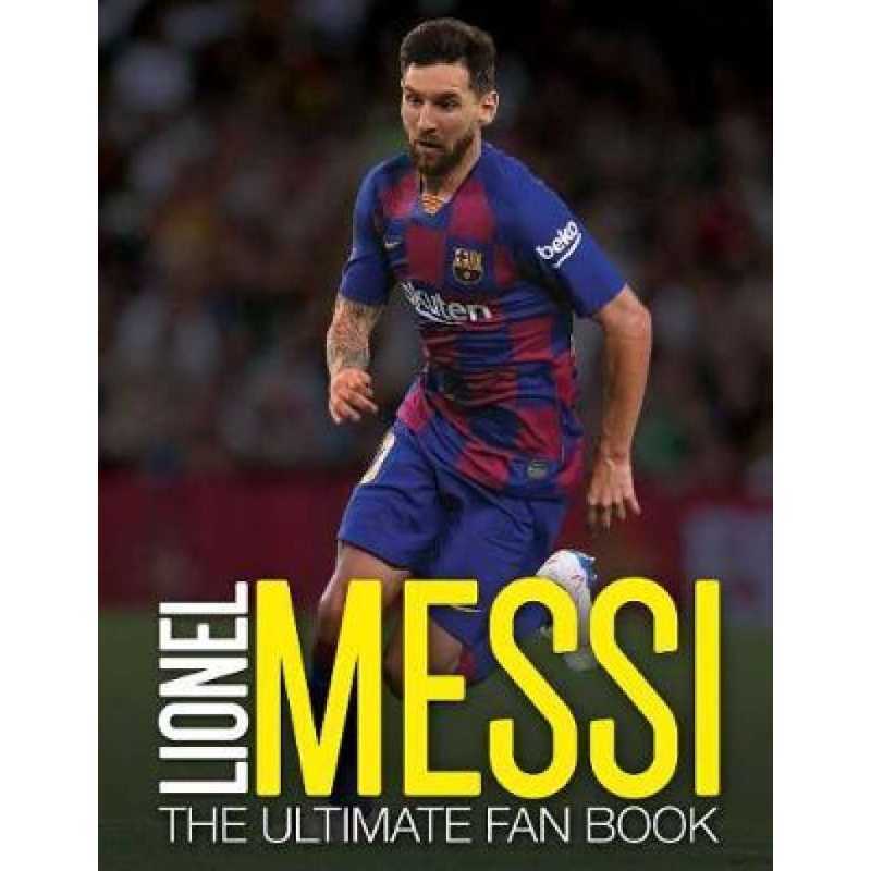 Jual Lionel Messi : The Ultimate Fan Book - 9781787394018 - di Seller ...