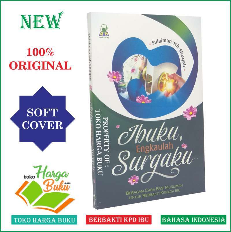 Promo Ibuku Engkaulah Surgaku - Beragam Cara Bagi Muslimah Untuk ... Promo Ibuku Engkaulah Surgaku - Beragam Cara Bagi Muslimah Untuk ...