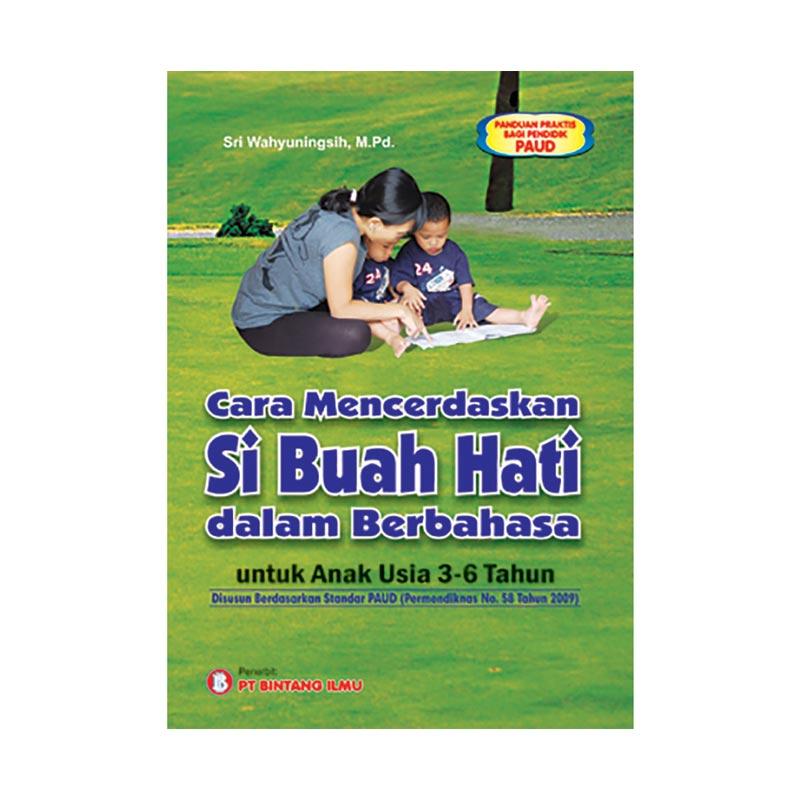 Jual Bintang Ilmu Cara Mencerdaskan si Buah hati Dalam Berbahasa Untuk ...
