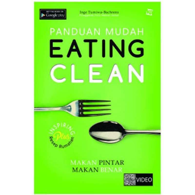 Promo Original PANDUAN MUDAH EATING CLEAN Makan Pintar Benar Plus Resep ...