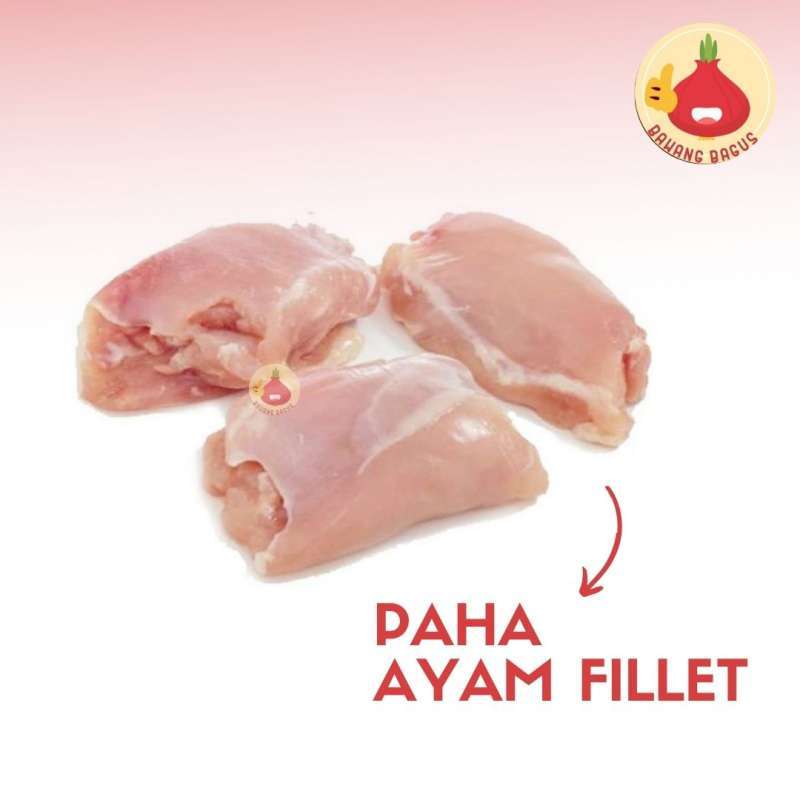 Jual Paha Ayam Fillet 1kg / Fillet Ayam / Paha Ayam - Bawangbagus di ...