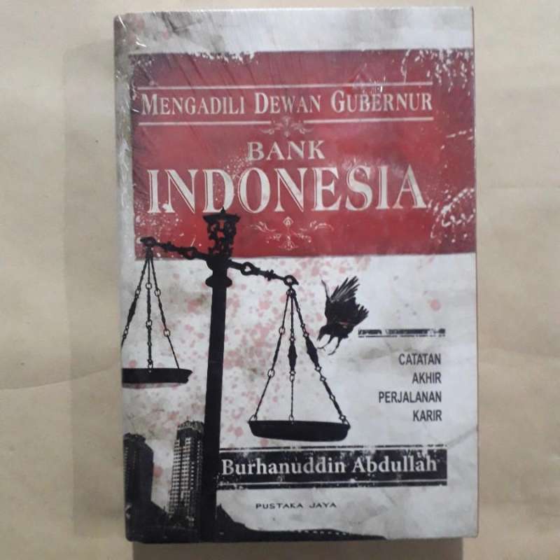 Jual Mengadili Dewan Gubernur Bank Indonesia - Burhanuddin Abdullah di ...