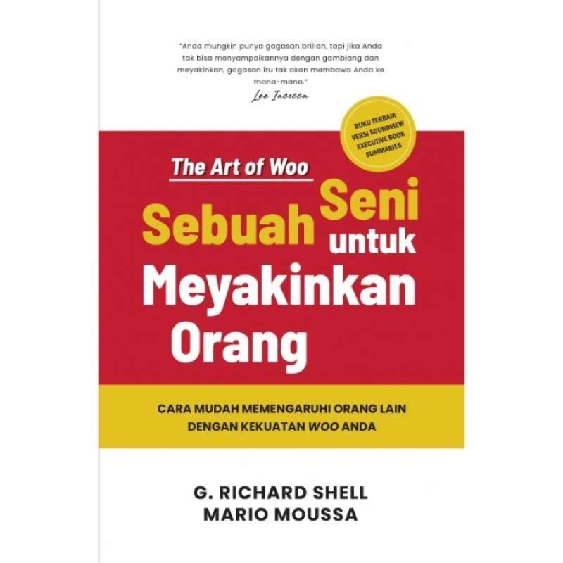 Jual Buku Sebuah Seni Untuk Meyakinkan Orang Richard Shell & Mario ...